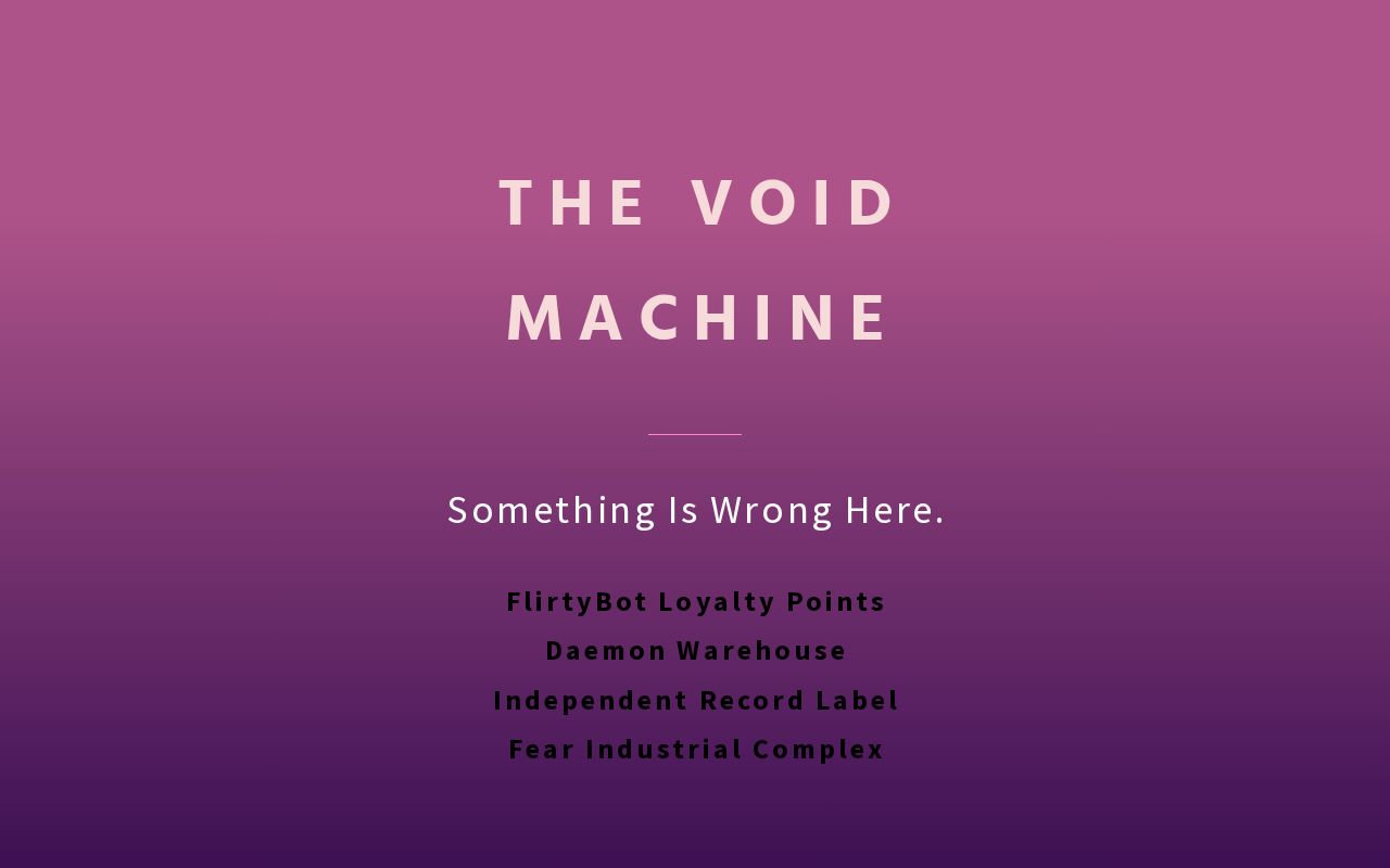 The Void Machine